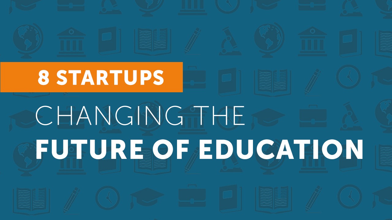 8 startups changing the future of education - Get in the Ring